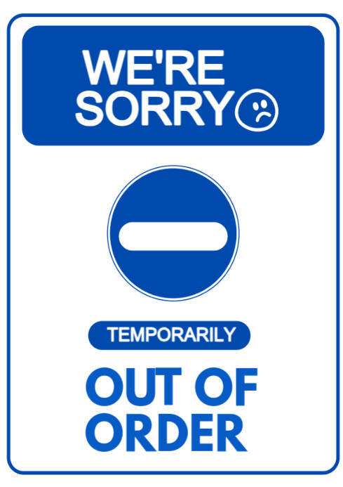 Illustrative Temporarily Out Of Order A4 Template | PosterMyWall