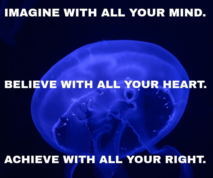 IMAGINE, BELIEVE AND ACHIEVE QUOTE TEMPLATE | PosterMyWall