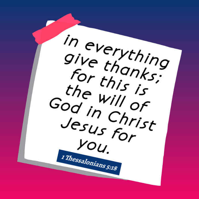 in everything give thanks- Bible verse Template | PosterMyWall
