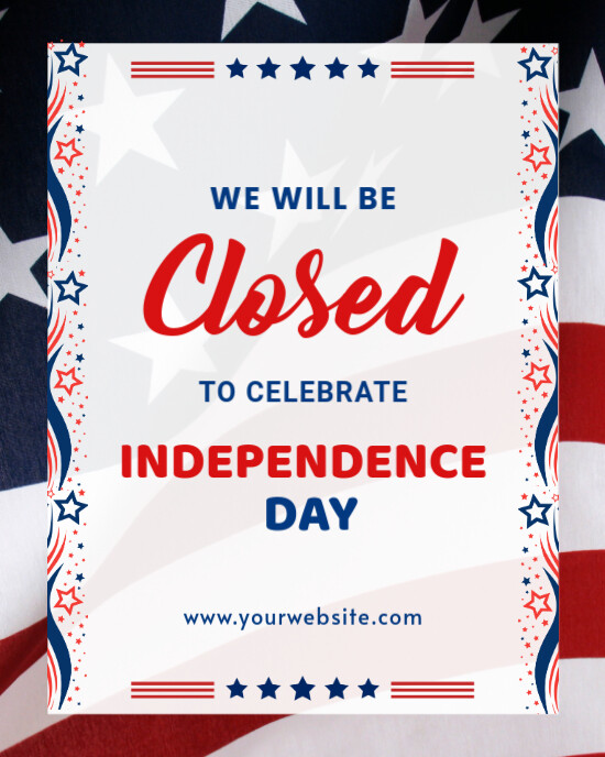 Independence day closed Template | PosterMyWall