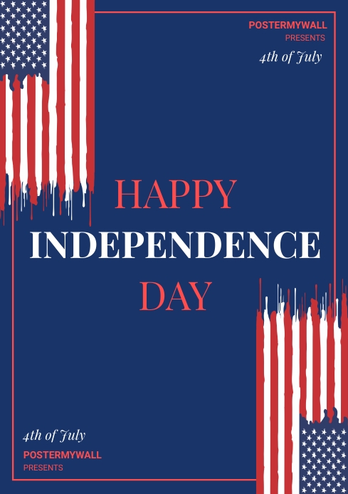 INDEPENDENCE DAY Template | PosterMyWall