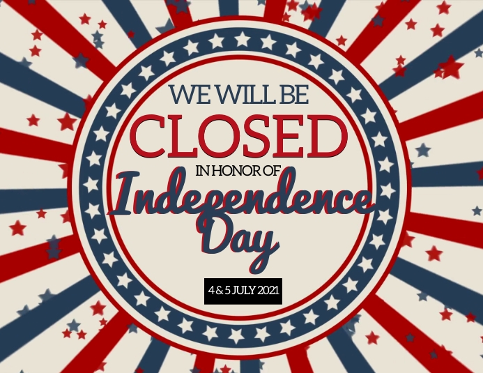 independence DAY SHOP CLOSED NOTICE TEMPLATE | PosterMyWall