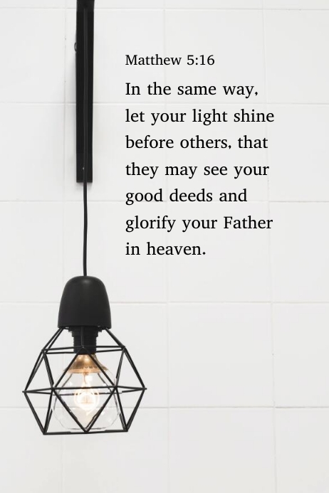 inspirational bible verse poster matthew 5:16 Template | PosterMyWall