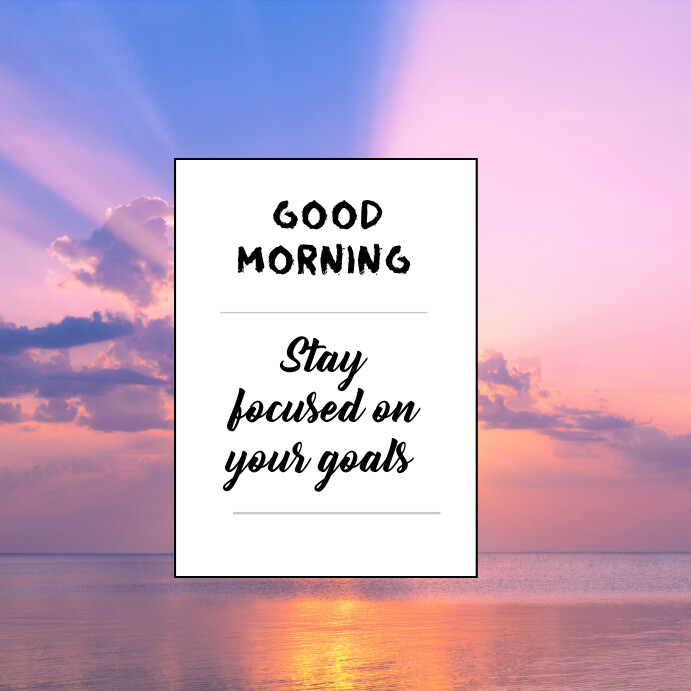 Inspirational good morning Template | PosterMyWall