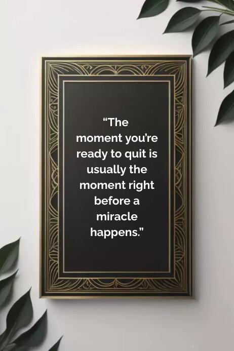 Inspirational quote about quiting Template | PosterMyWall