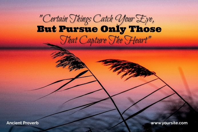 Inspirational Quote: Certain Things Catch You Template | PosterMyWall