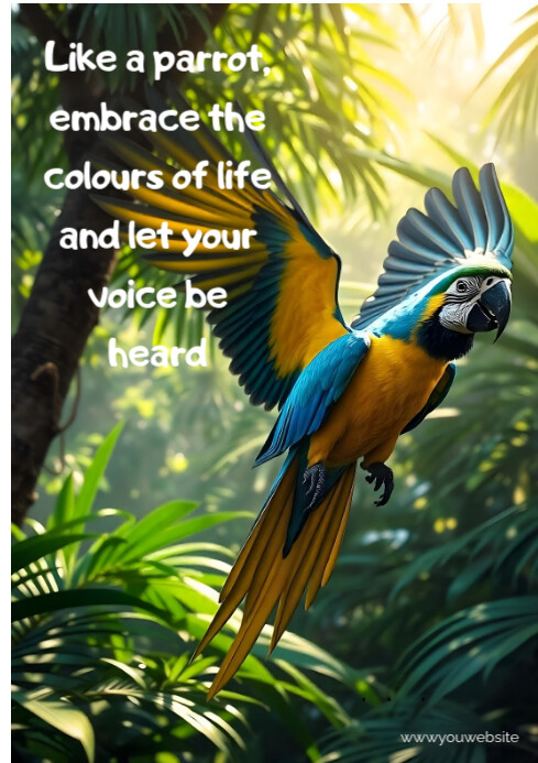 Inspirational quotes about Parrot Template | PosterMyWall