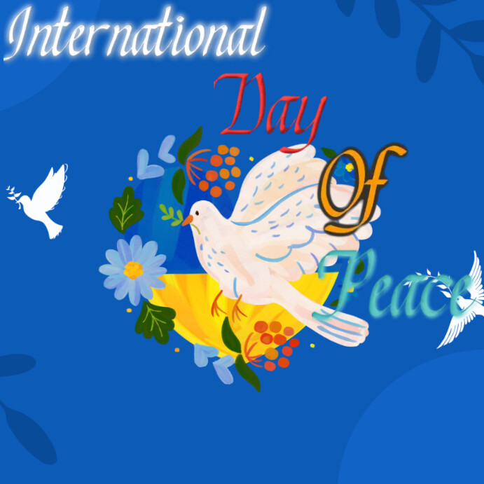 Copy of Instagram international day of peace post 202 | PosterMyWall