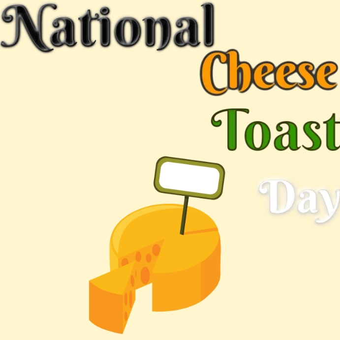 Copy of Instagram national cheeses toast day post 202 | PosterMyWall