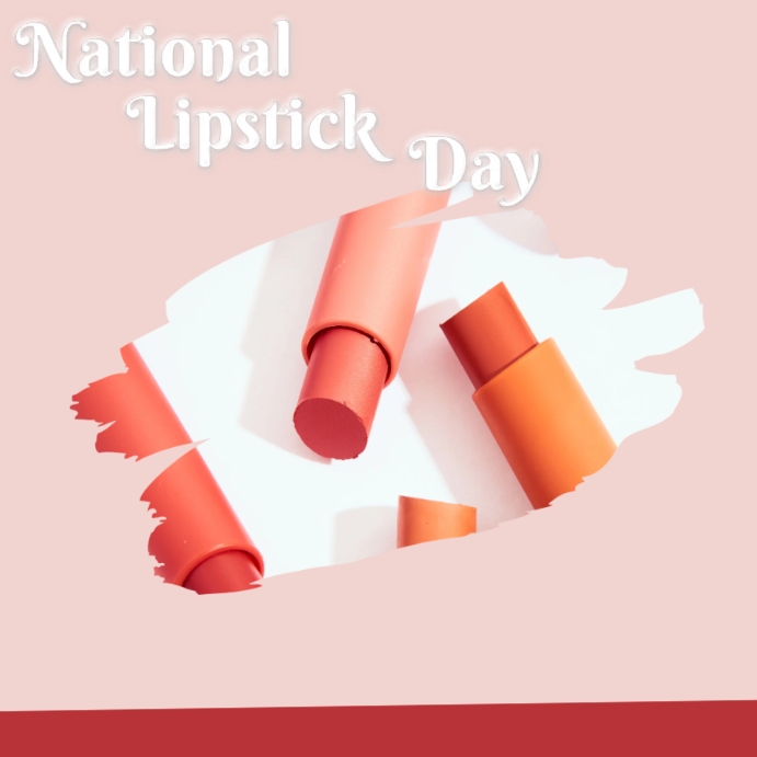 Instagram national lipstick day post 2023 Templat | PosterMyWall