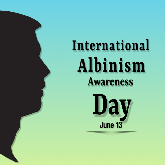 International Albinism Awareness Day Template | PosterMyWall