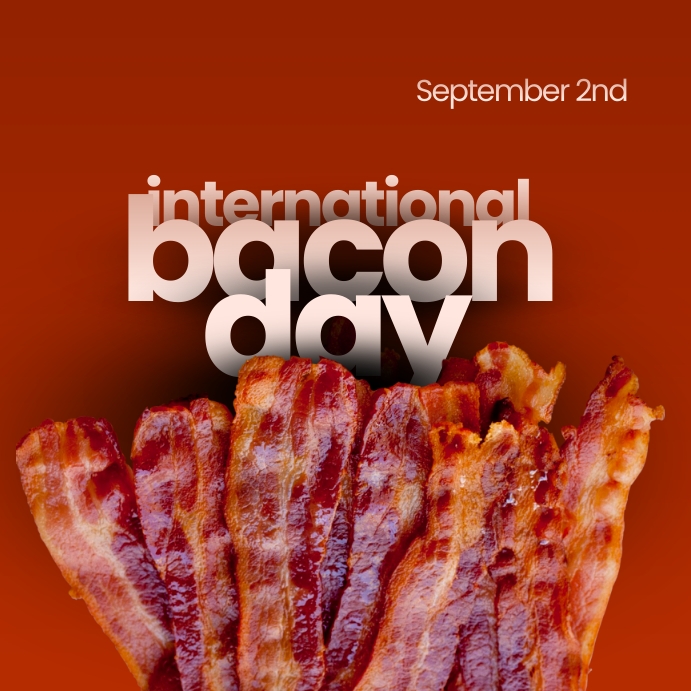 Plantilla de International Bacon Day Instagram Post | PosterMyWall