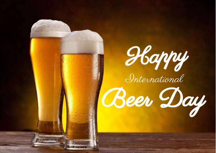 Copy of International beer day | PosterMyWall