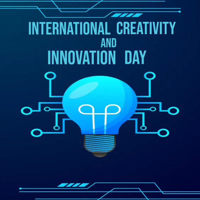 International creativity and innovation day Template | PosterMyWall