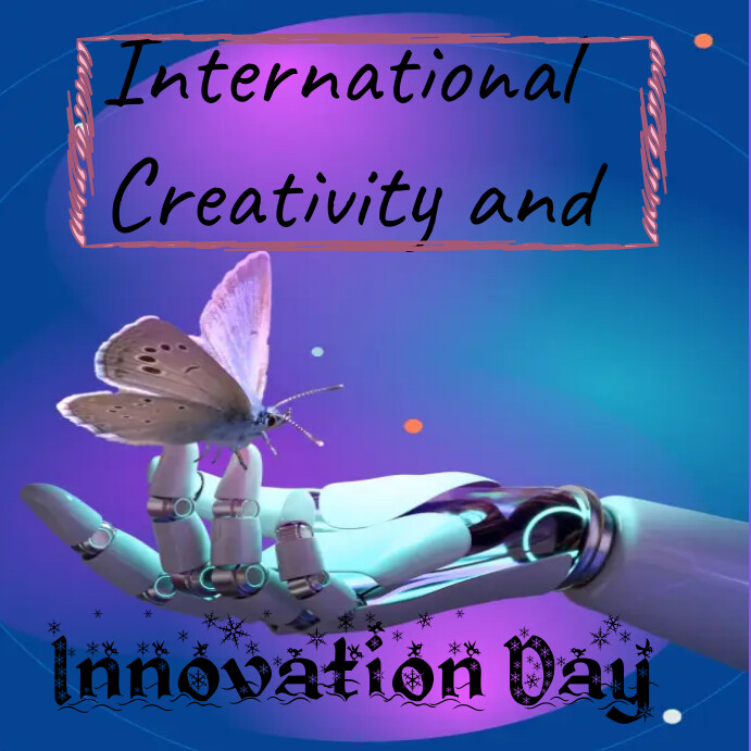International Creativity and Innovation Day Template | PosterMyWall