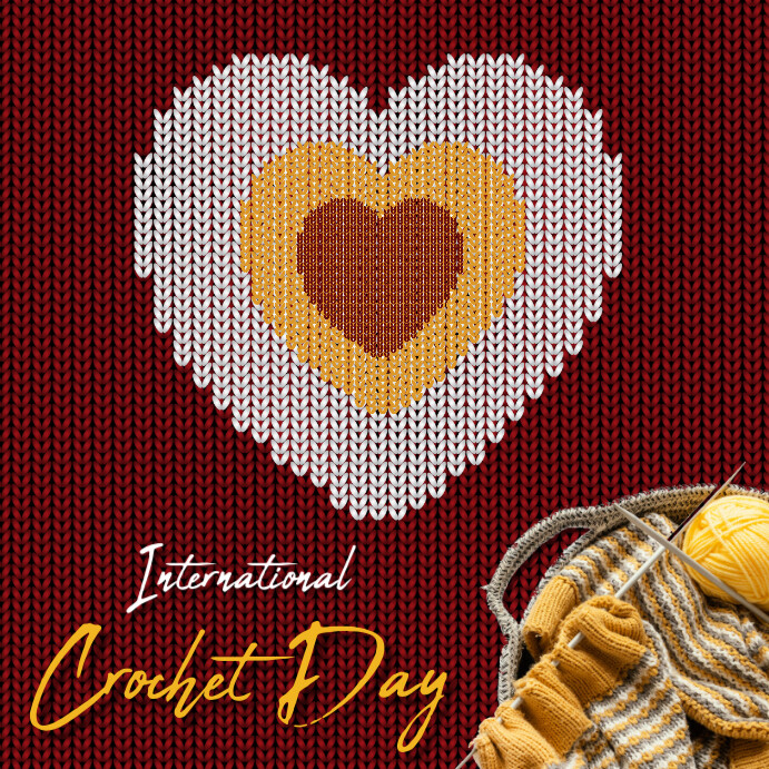 Copy of International Crochet Day | PosterMyWall