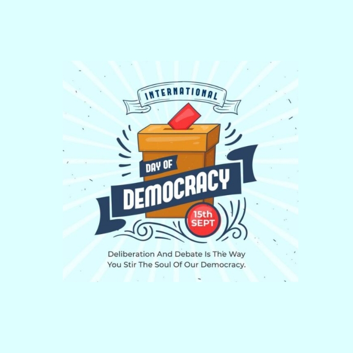 INTERNATIONAL DAY OF DEMOCRACY Template | PosterMyWall