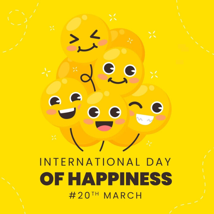 international day of happiness Template | PosterMyWall