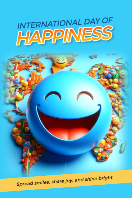 INTERNATIONAL DAY OF HAPPINESS Template | PosterMyWall