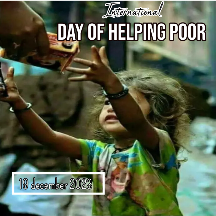 International day of helping poor Instagram Templat | PosterMyWall