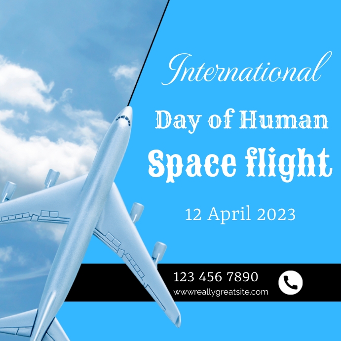 International day of human space flight Template | PosterMyWall