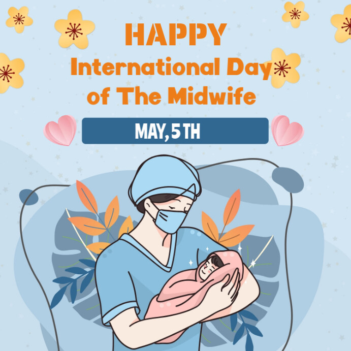 Copy of International Day of The Midwife | PosterMyWall
