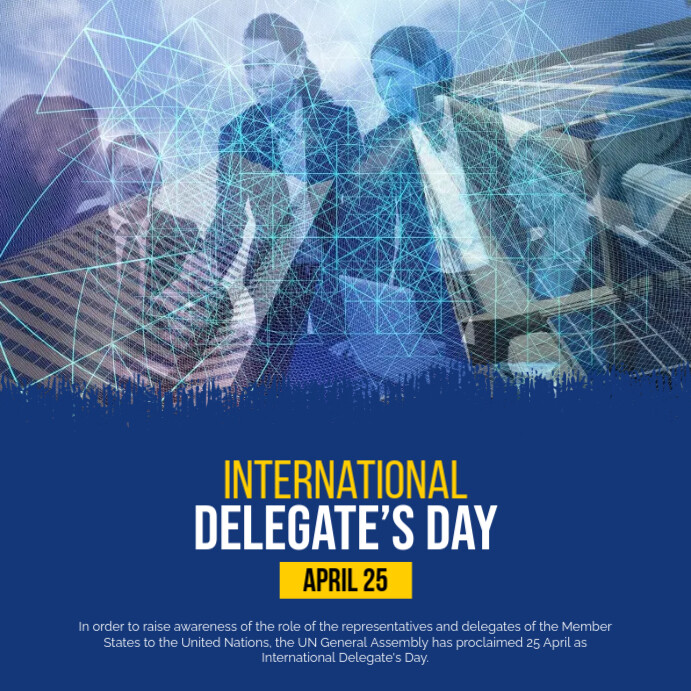 Copy of International Delegate’s Day | PosterMyWall