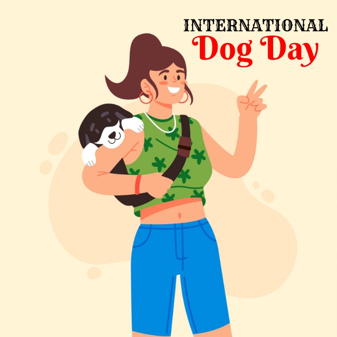 Copy of international dog day | PosterMyWall