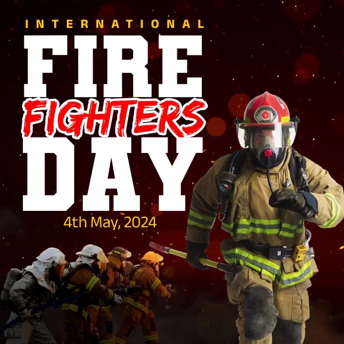Copy of International Fire Fighters Day | PosterMyWall