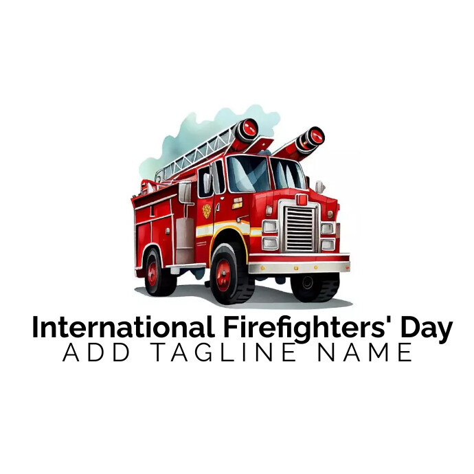 International Firefighters' Day Template | PosterMyWall