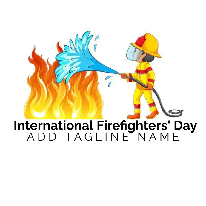 International Firefighters' Day Template | PosterMyWall