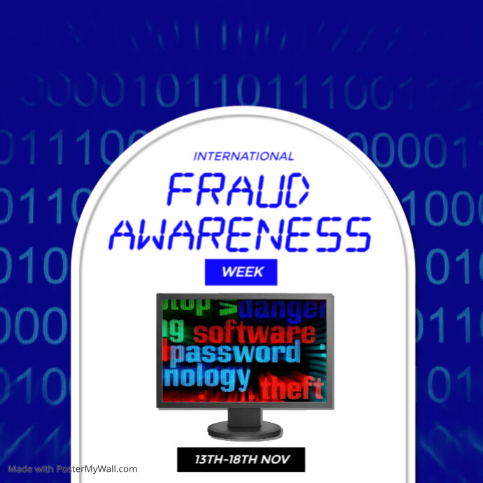 Copy of INTERNATIONAL FRAUD AWARENESS WEEK POSTER | PosterMyWall