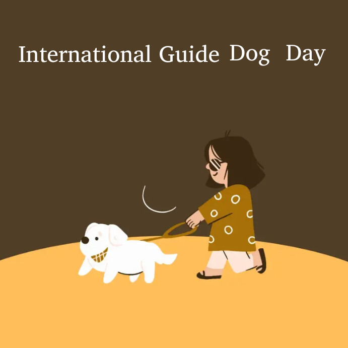 International guide dog day template | PosterMyWall