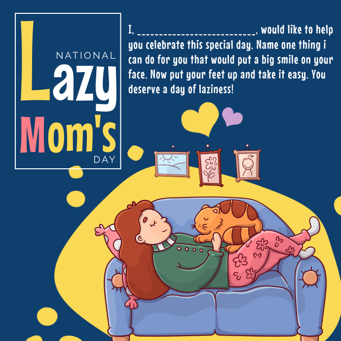 Copy of International Lazy Mom's Day | PosterMyWall