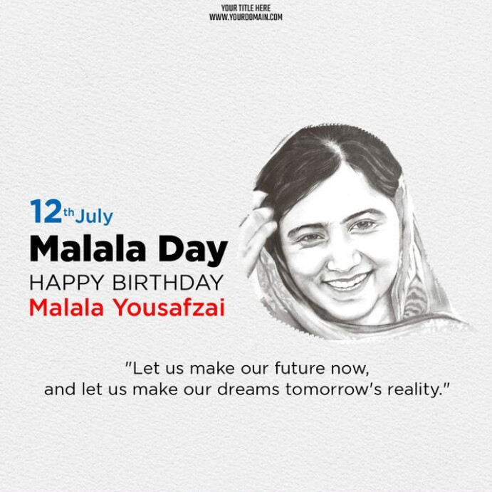 International Malala Day Template | PosterMyWall
