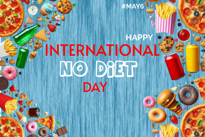 International no diet day Template | PosterMyWall