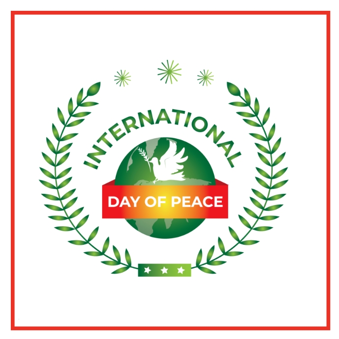 INTERNATIONAL PEACE DAY (136) Template | PosterMyWall