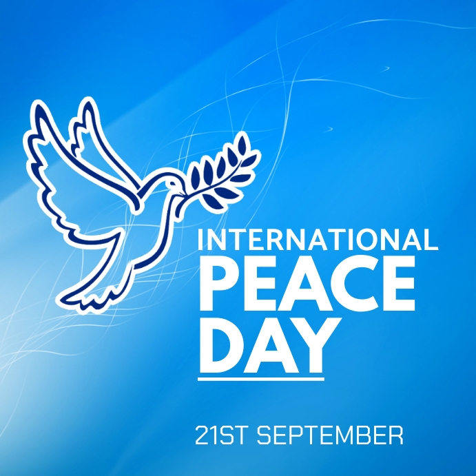 Copy of INTERNATIONAL PEACE DAY | PosterMyWall