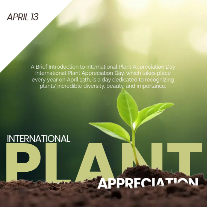 International Plant Appreciation Day Template | PosterMyWall