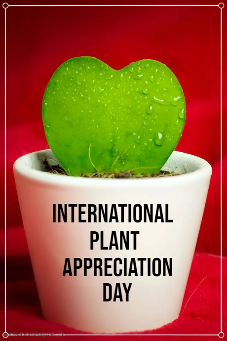 international plant appreciation day Template | PosterMyWall