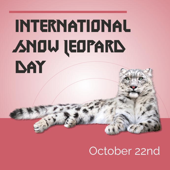 International Snow Leopard Day Template | PosterMyWall