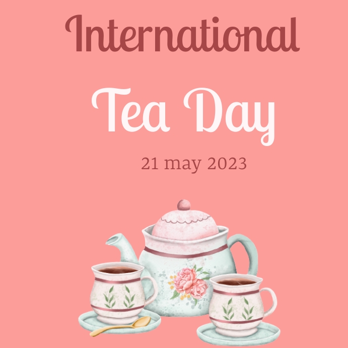 International tea day Instagram post. Template | PosterMyWall