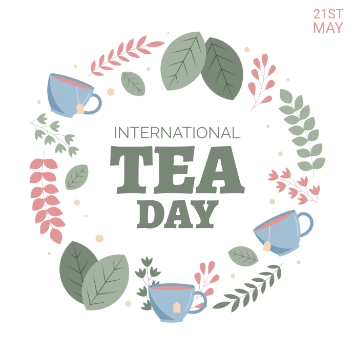Copy of international tea day post | PosterMyWall