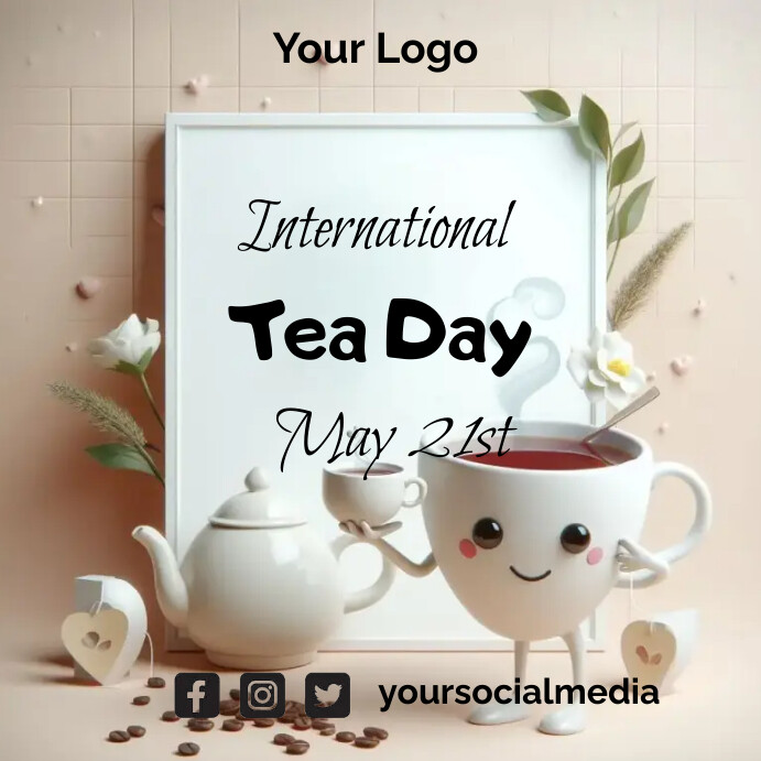 International Tea Day Poster Template | PosterMyWall