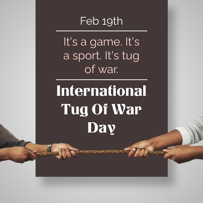International Tug of War Day Template | PosterMyWall