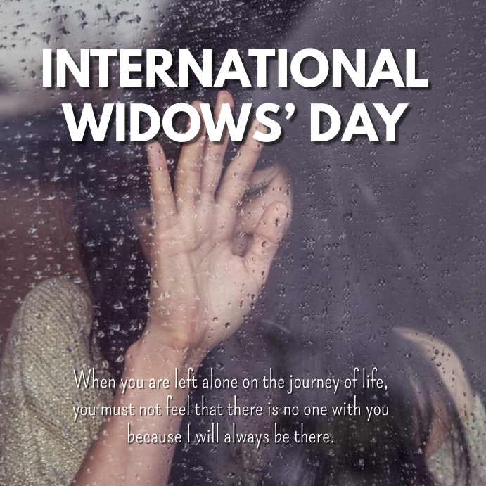 Copy of INTERNATIONAL WIDOWS’ DAY | PosterMyWall