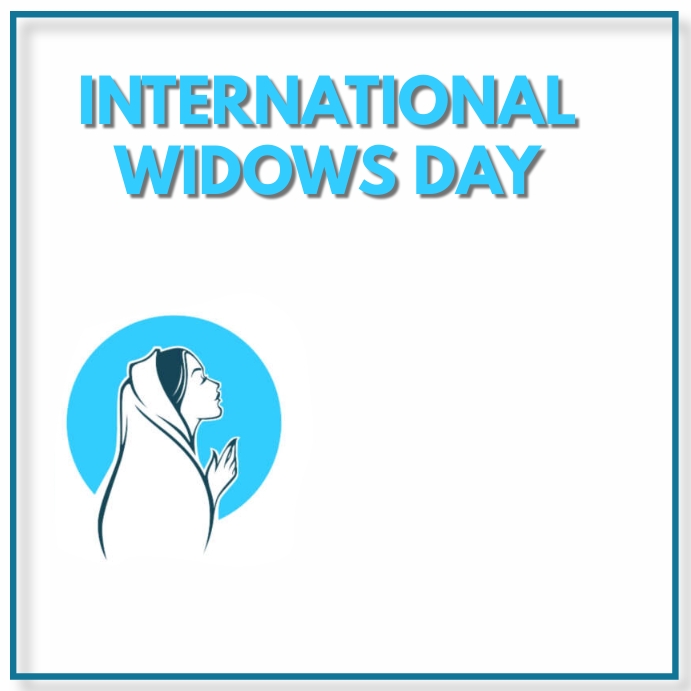 INTERNATIONAL WIDOWS’ DAY Template | PosterMyWall