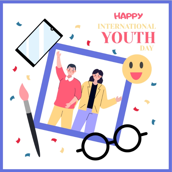 Copy of INTERNATIONAL YOUTH DAY (101) | PosterMyWall