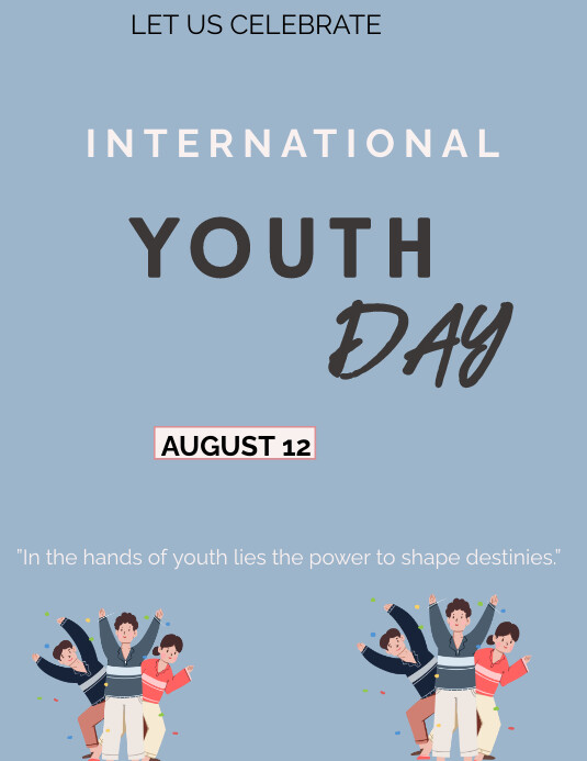 INTERNATIONAL YOUTH DAY 2024 Templat | PosterMyWall