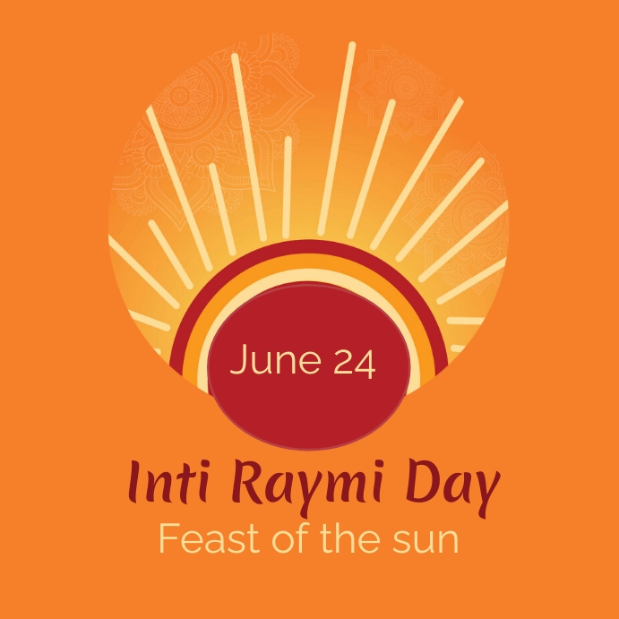 Copy of Inti Raymi Day | PosterMyWall